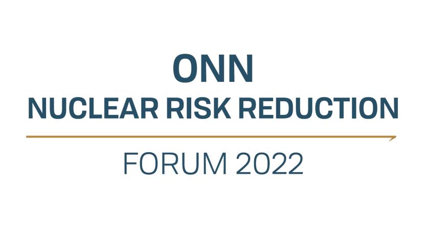 Announcing ONN Nuclear Risk Reduction Forum 9-10 June | Open Nuclear ...