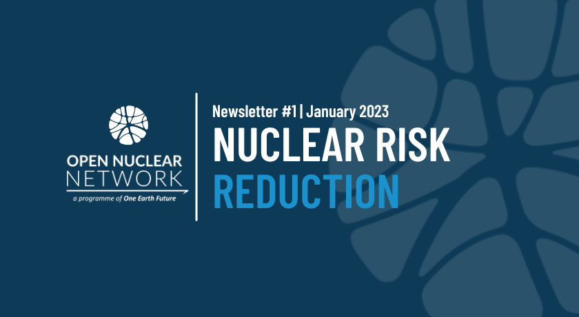 ONN Launches Its First Nuclear Risk Reduction Newsletter | Open Nuclear ...