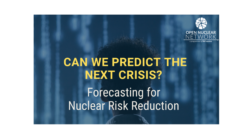 Webinar: Can We Predict the Next Crisis? Forecasting for Nuclear Risk ...
